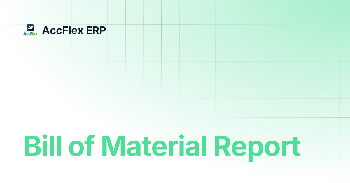 Bill of Material Report | AccFlex AR