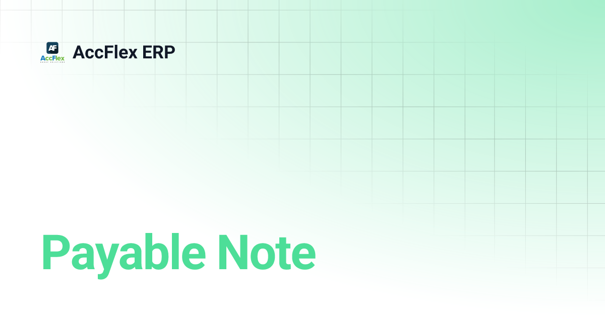 Payable Note | AccFlex ERP