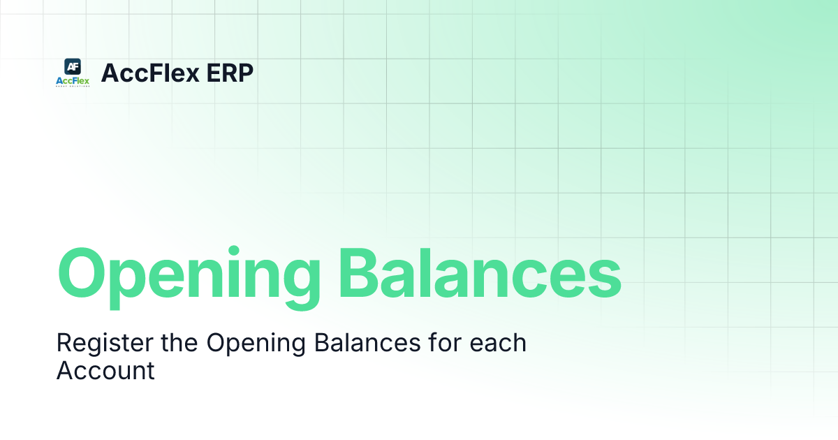 Opening Balances | AccFlex ERP